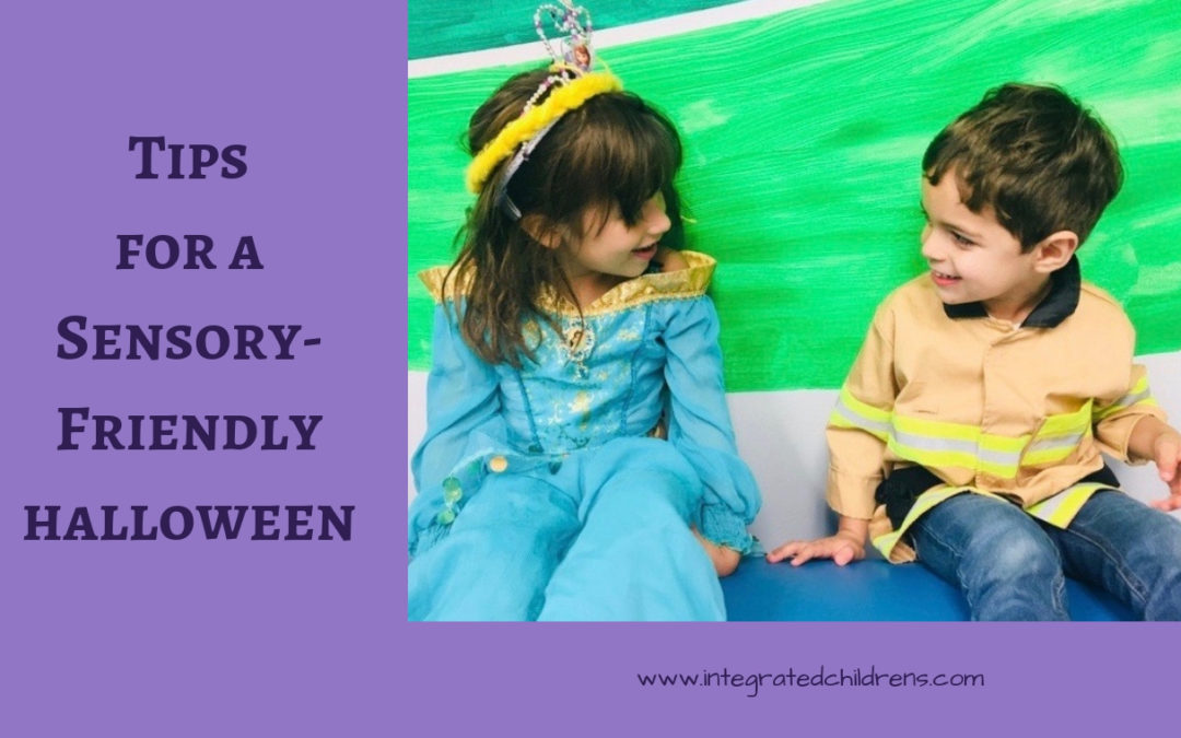Tips for a Sensory-Friendly Halloween - INTEGRATED CHILDREN’S THERAPY